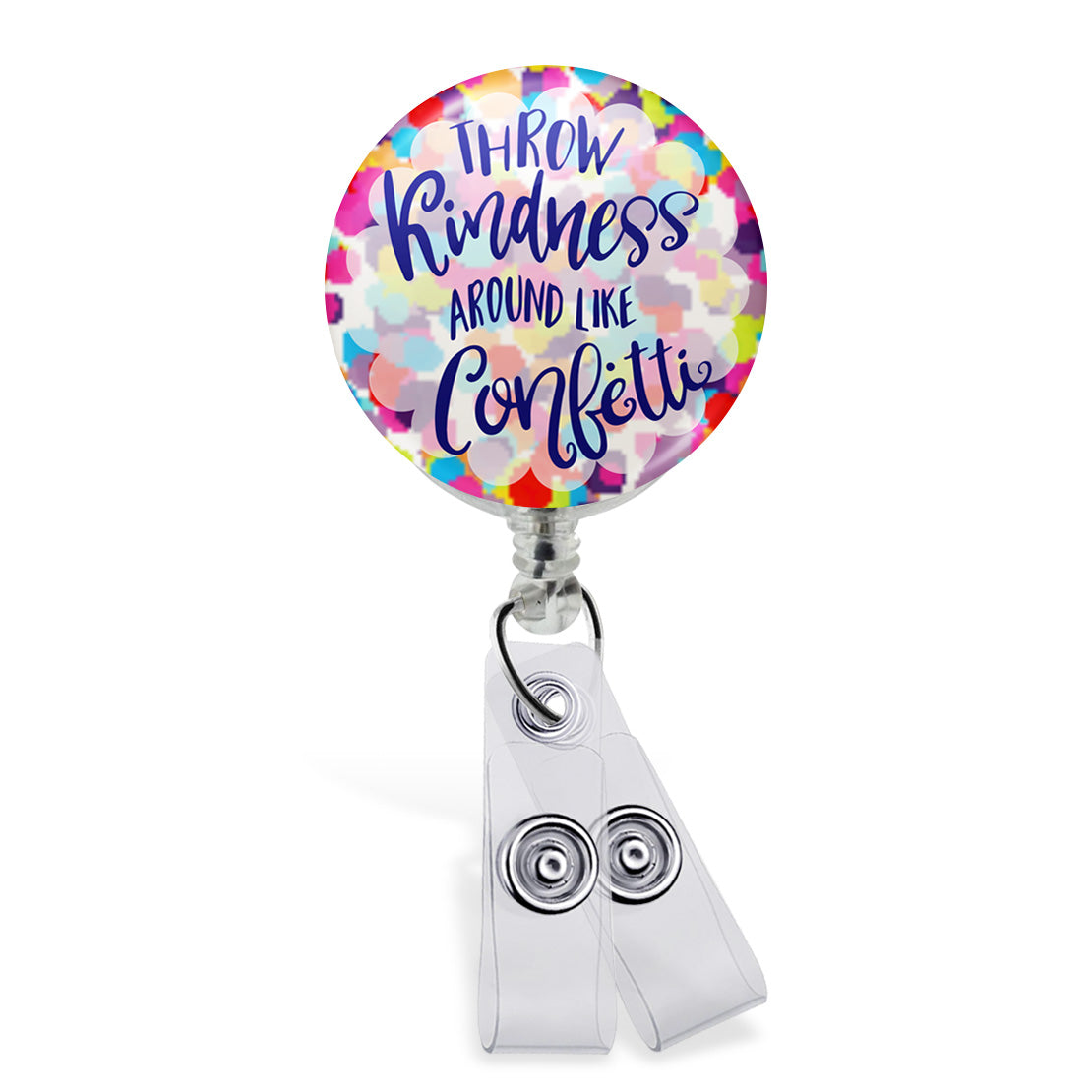 Throw Kindness Around Like Confetti – Shop Badge A-Peel